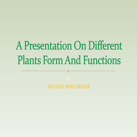 A presentation on different plants form and functions of avijit ...