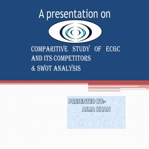 A presentation on ECGC | PPT