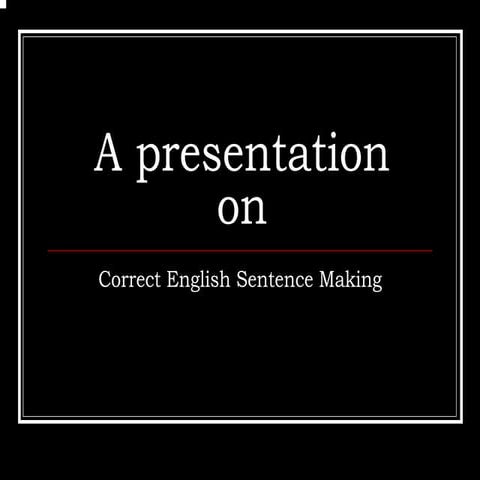 A presentation on english sentence making | PDF