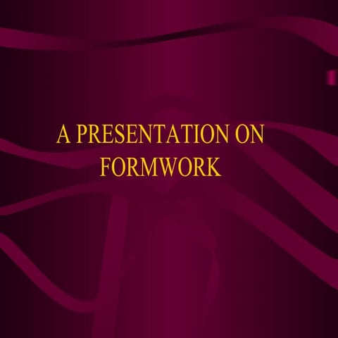A presentation on Formwork | PPT