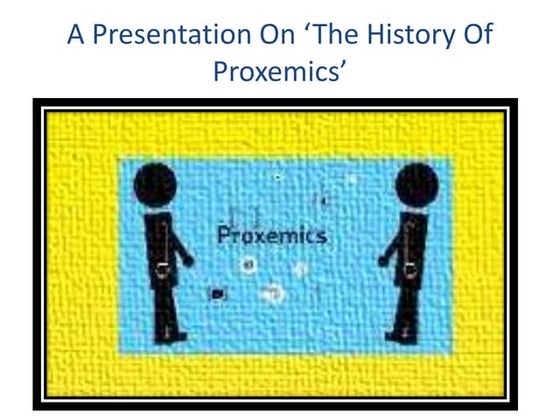 PROXEMICS | PPT | Science