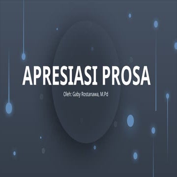 MATERI APRESIASI PROSA UNTUK DOSEN, MAHASISWA, DAN PENGGIAT SASTRA | PPTX