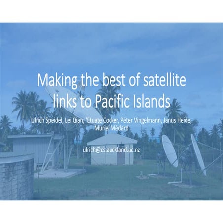 Making the best of satellite links to Pacific Islands | PPT