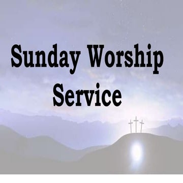 SUNDAY WORSHIP SERVICE EVERY SUNDAY PROGRAM | PPTX