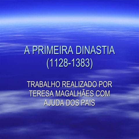 Reis portugal 1ª, 2ª, 3ª e 4ª dinastias. | PPT
