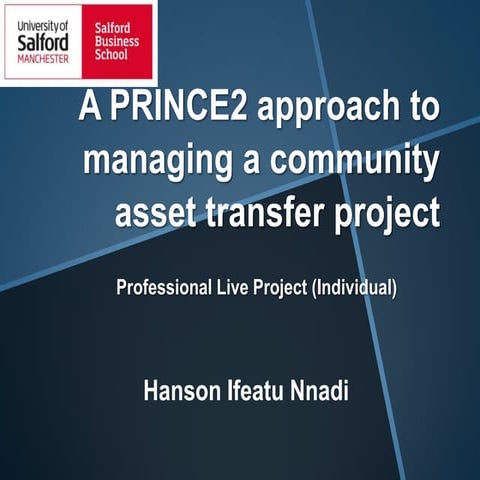 A prince2 approach to managing a community asset transfer project | PPTX