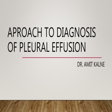 Aproach To Diagnosis of Pleural Effusion | PPTX