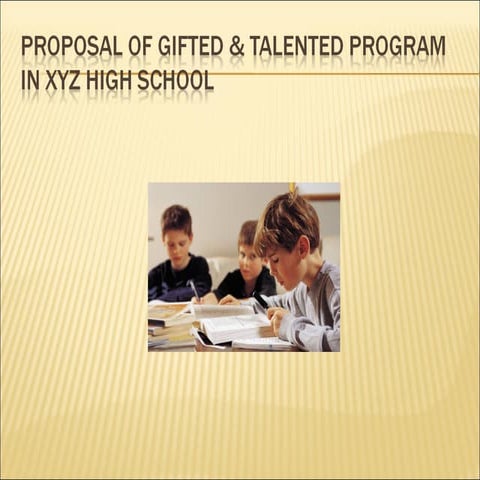 A proposal for gifted program in xyz school shanti | PPT