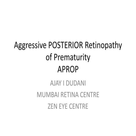 APROP TREATMENT WITH LUCENTIS AND LASER | PPT