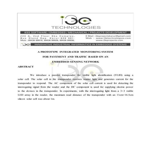 A Prototype Integrated Monitoring System For Pavement And Traffic Based On An Embedded Sensing