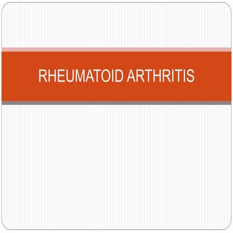 Rheumatoid arthritis | PPTX