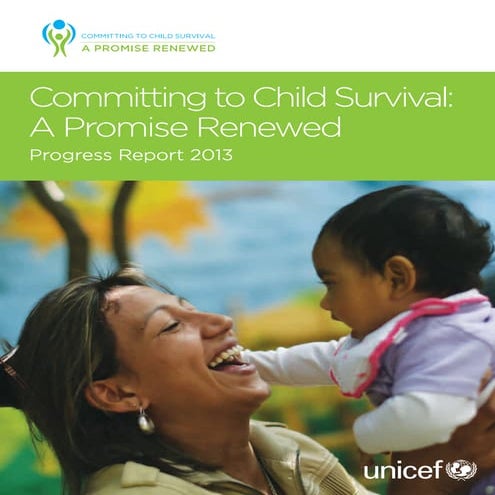 Committing to Child Survival: A Promise Renewed - Progress Report 2013 | PDF