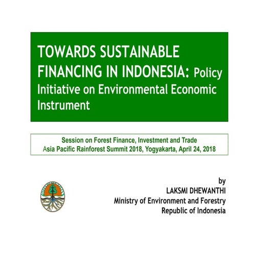 Towards sustainable financing in Indonesia: Policy initiative on ...