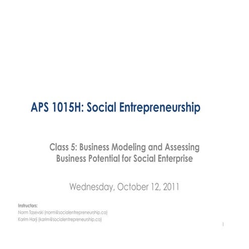 APS1015H Class 5 - Business Modelling and Assessing Business Potential ...