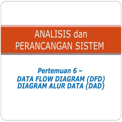 Analisis Perancangan Sistem - Data Flow Diagram (DFD) | PPT