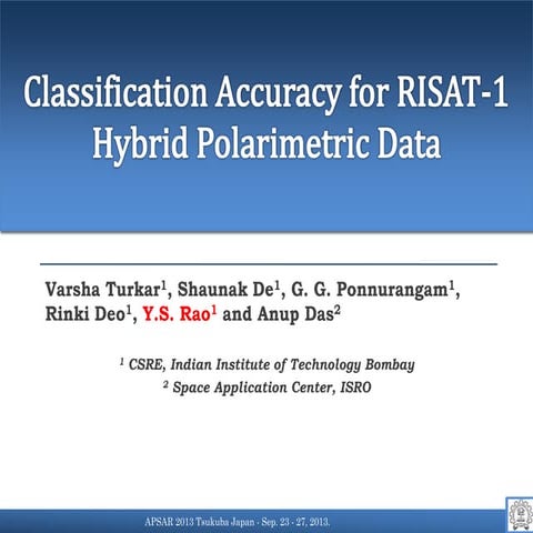 Classification Accuracy For Risat 1 Hybrid Polarimetric Data Pptx