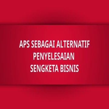 APS DALAM SENGKETA BISNIS - KELOMPOK 3 - PPT.pptx