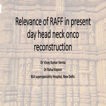 relevance of RAFF in present day head and neck reconstruction.pptx