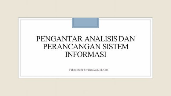 Analisis dan Perancangan Sistem Informasi.ppt
