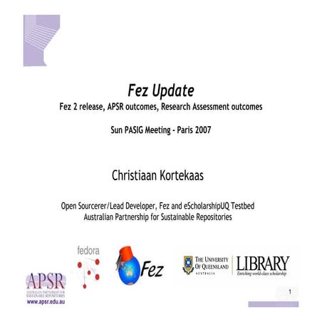 Fez Update: Fez 2 release, APSR outcomes, Research Assessment outcomes ...