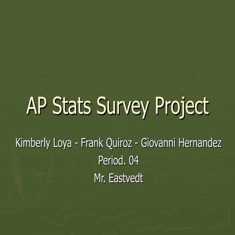 Ap stats survey project | PPT