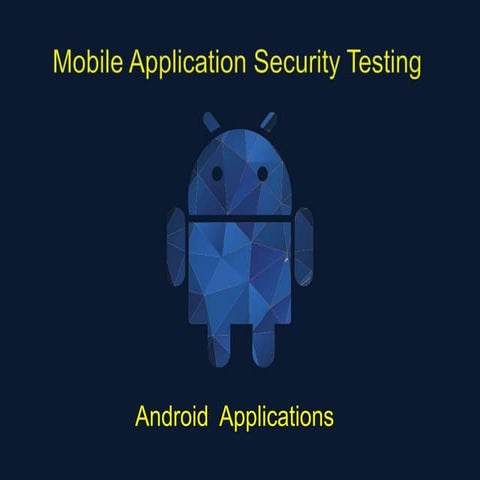Mobile Application Penetration Testing Android Pptx Operating