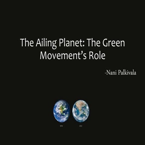 Ailing planet; the green movements role | PPTX | Science