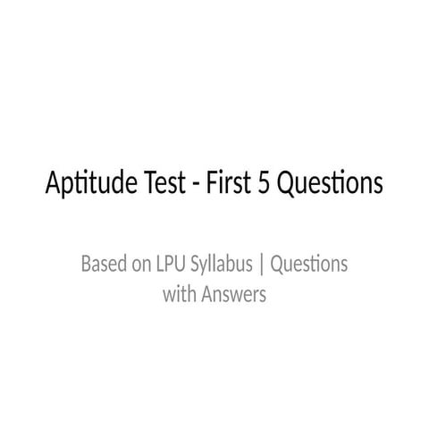 Aptitude_Test_First_5_Questions_LPU.pptx