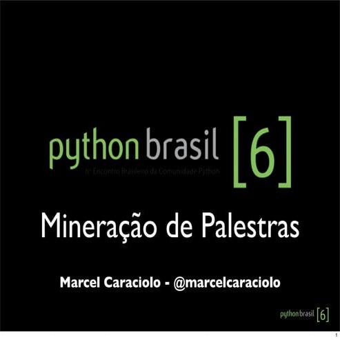 Análise das Palestras do PythonBrasil [6] | PPT