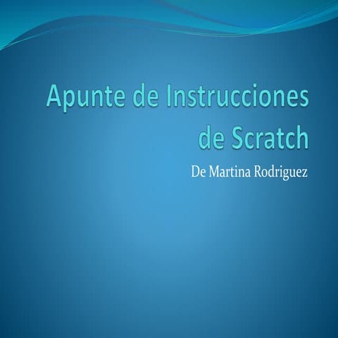 Apunte de instrucciones de scratch power point | PPTX