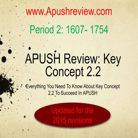 Apush review-key-concept-2.2-2015-revision | PPTX