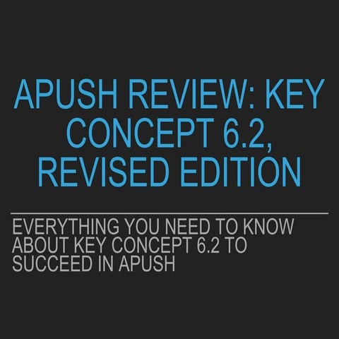 Apush review-key-concept-6.2-revised-edition | PPTX