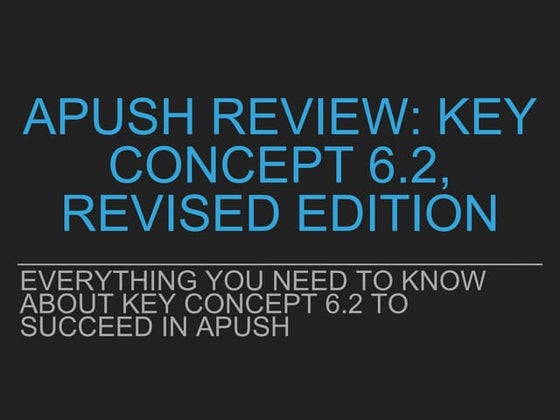 Apush review-key-concept-6.3-revised-2015 | PPT