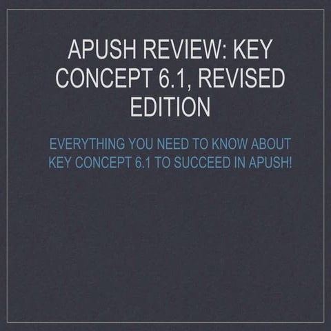 Apush review-key-concept-6.1-revised-edition | PPTX