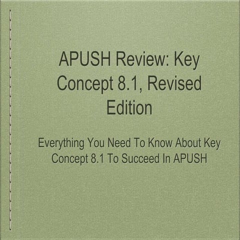 Apush review key-concept-8.1 | PPTX