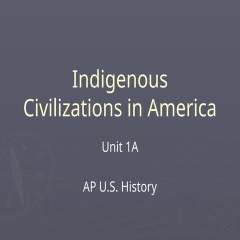 APUSH Unit 1A Indigenous Societies.pptxs | PPTX