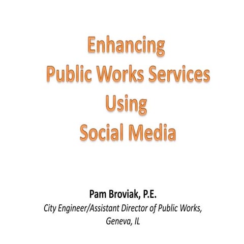 Enhancing Public Works Services Using Social Media | PPTX