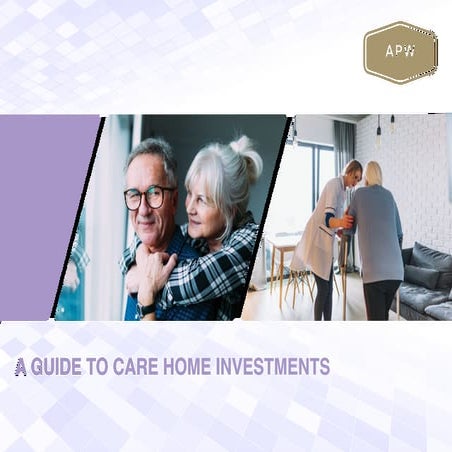 APW - Guide to Care Home Investments | PDF