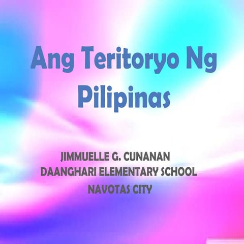 Ang Hangganan at Lawak ng Teritoryo ng Pilipinas | PPTX