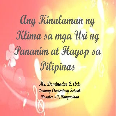 AP Y1 Aralin 6 Ang Kinalaman ng Klima sa Mga Uri ng Pananim at Hayop sa ...