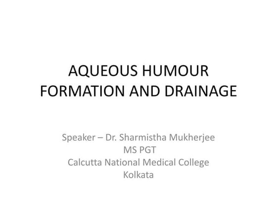 Production and flow of aqueous humor | PPTX