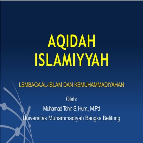 akidah dan akhlak : AQIDAH ISLAMIYYAH.pptx