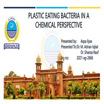 Aqsa Ilyas (plastic eating bacteria in a chemical perspective).pptx