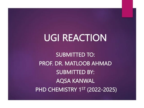 Ugi reaction | PPTX