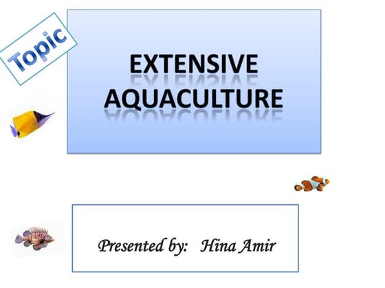 Semi intensive fish culture system | PPTX | Fish and Aquariums | Pets