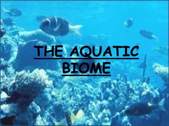 Terrestrial and Aquatic Ecosystem, Biomes and distribution | PPTX