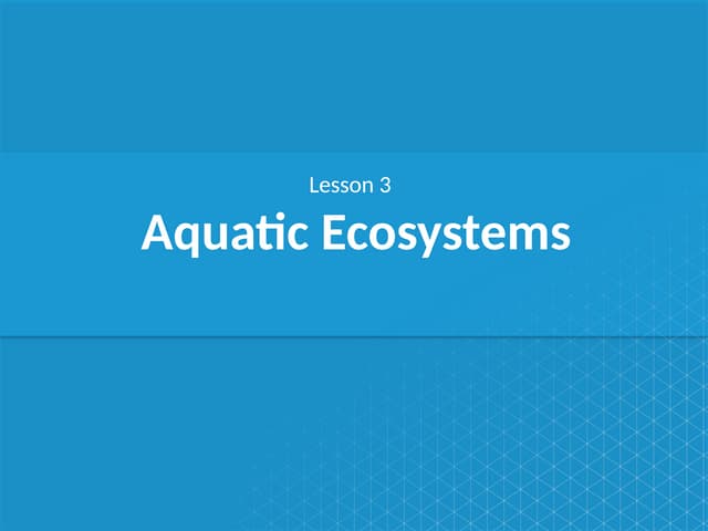 Fresh water and marine ecosystems | PPTX