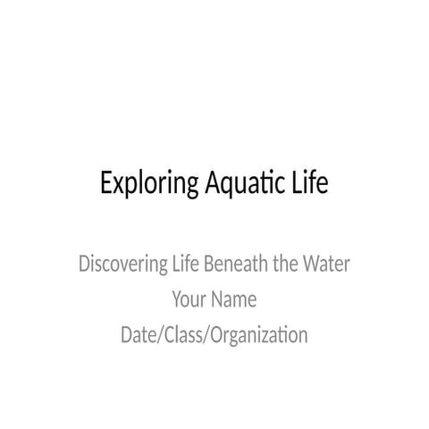 Aquatic—-_Life_oi1236538Presentation.pptx