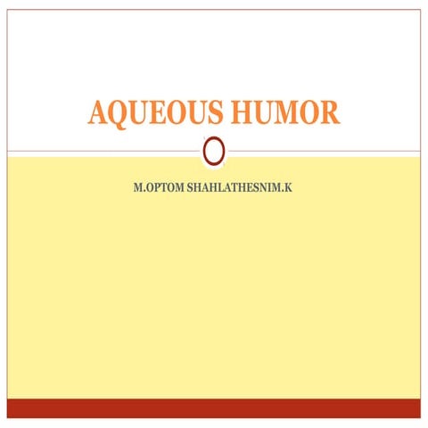 Aqueous humor by shahla | PPT