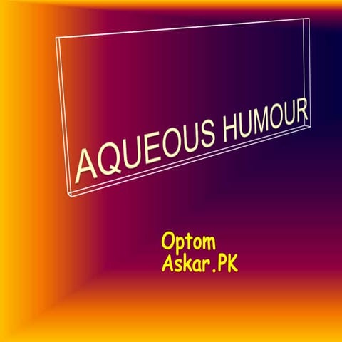 Aqueous humour | PPT